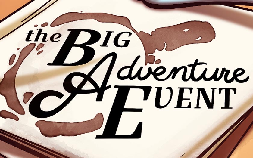 The Big Adventure Event ab heute eröffnet – Gamer's Palace